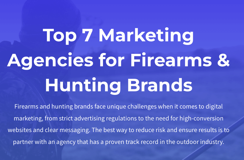 Top 7 Firearms Marketing Agencies of 2025 - The Agency Arsenal